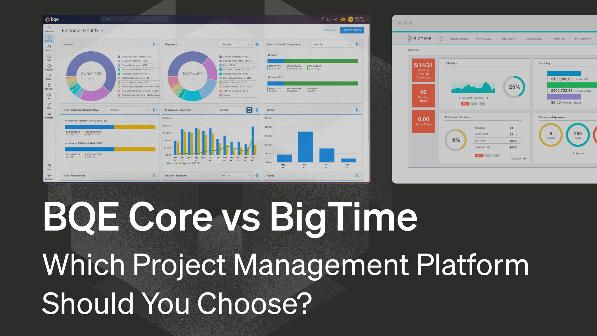 BQE Core vs BigTime - Which Project Management Platform Should You Choose? - Monograph